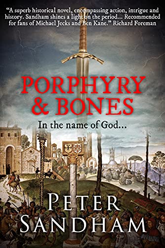Porphyry and Bones by Peter Sandham | Goodreads