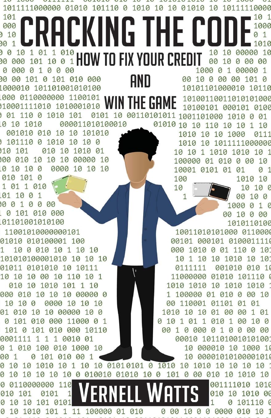 Cracking The Code: How To Fix Your Credit And Win The Game by Vernell ...