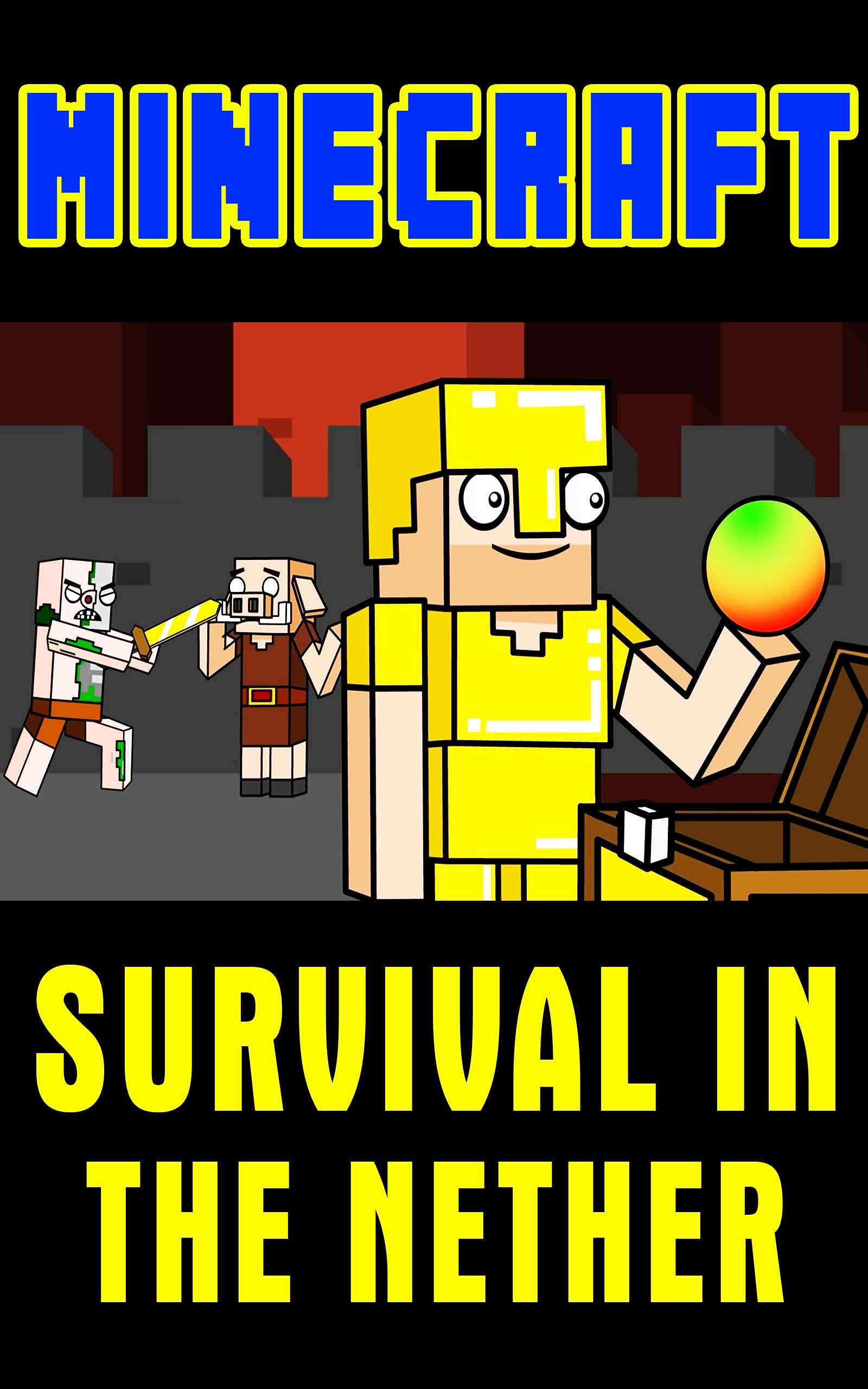 Minecraft: Survival In The Nether Comic Book by Latitia Barrans | Goodreads