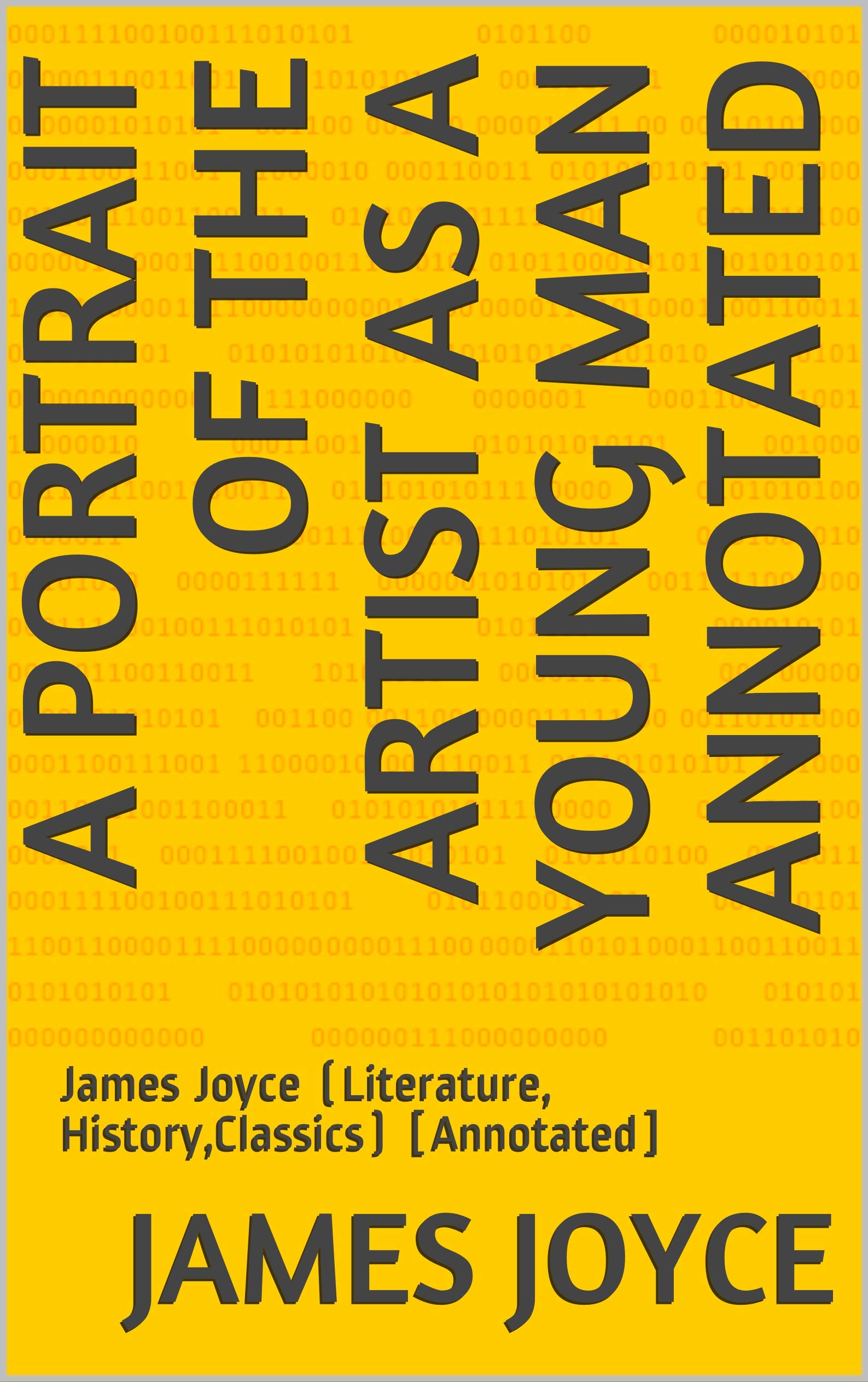 A Portrait of the Artist as a Young Man Annotated: James Joyce ...