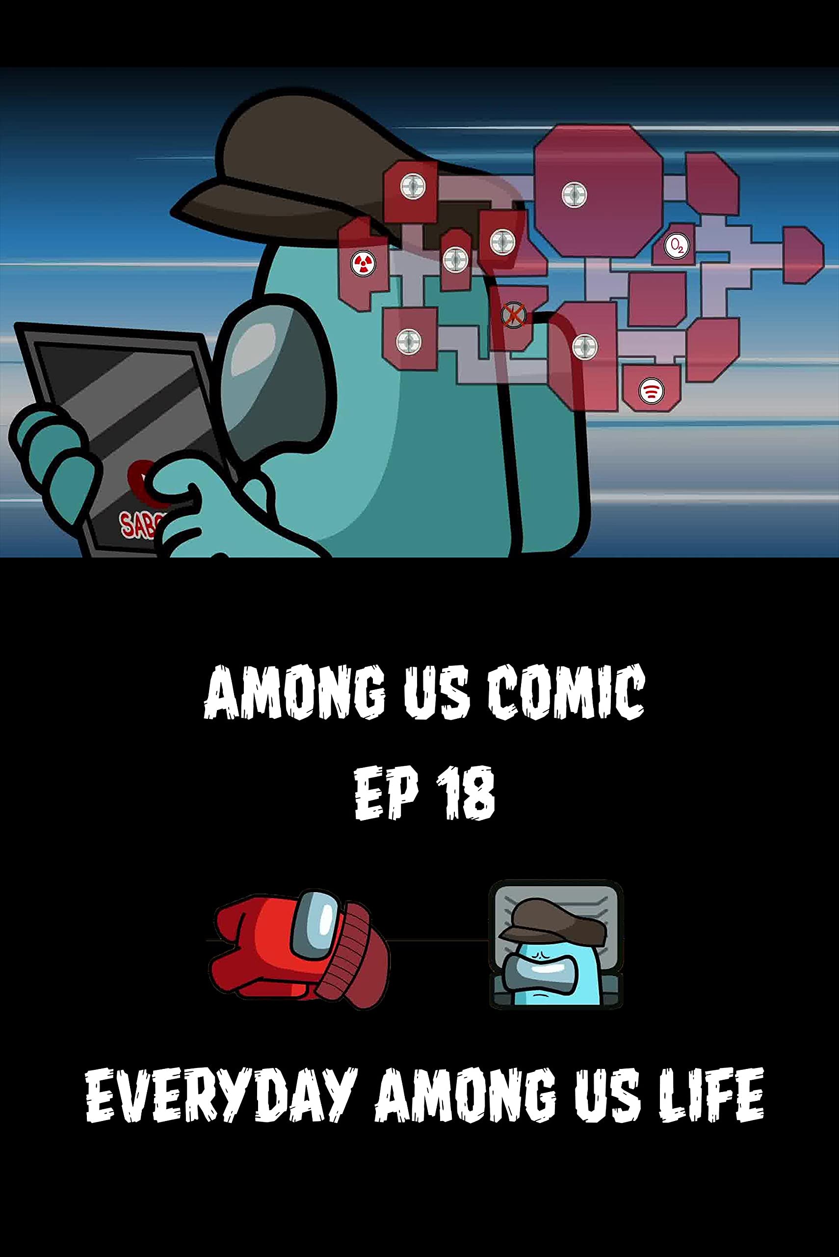 Among Us Comic Ep 18: Everyday Among Us Life by Elizabeth Grant | Goodreads