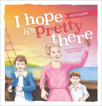 I hope it's pretty there by Alex Kopp | Goodreads