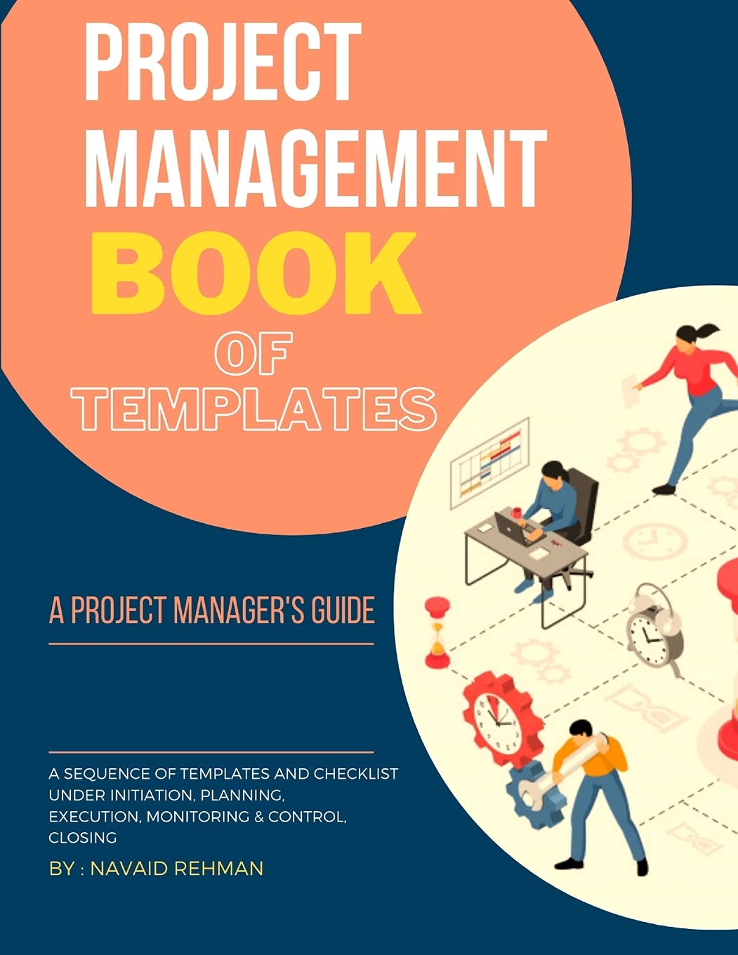 PROJECT MANAGEMENT BOOK OF TEMPLATES by Navaid Ur Rehman | Goodreads