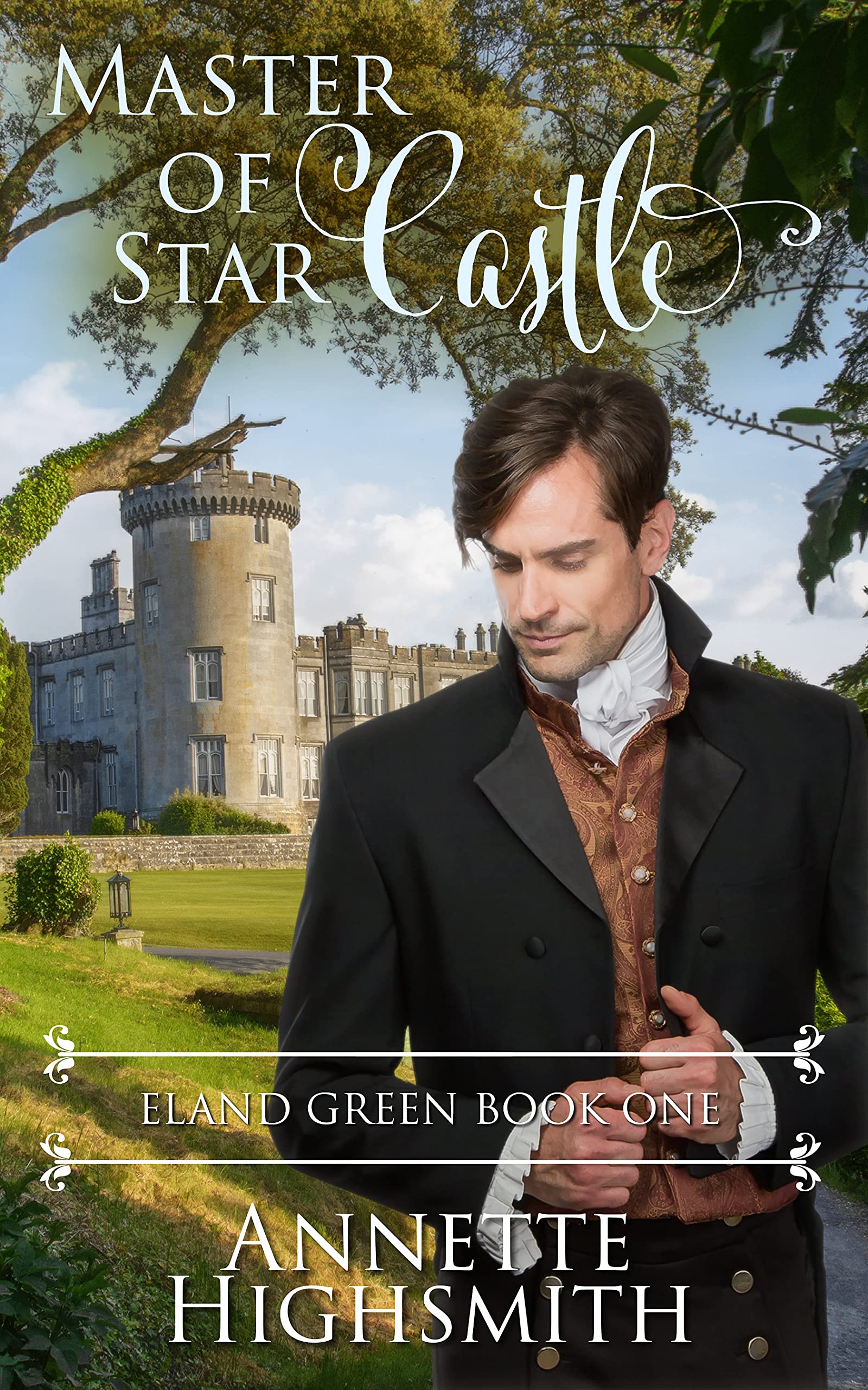 Master of Star Castle (Eland Green #1) by Annette Highsmith | Goodreads