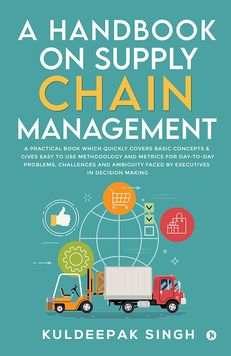 A Handbook on Supply Chain Management : by Kuldeepak Singh | Goodreads
