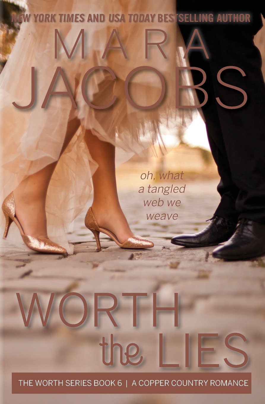 Worth the Lies (Worth #6) by Mara Jacobs | Goodreads
