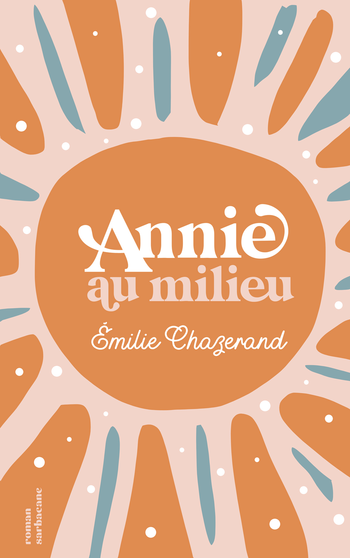 Annie au milieu by Émilie Chazerand | Goodreads