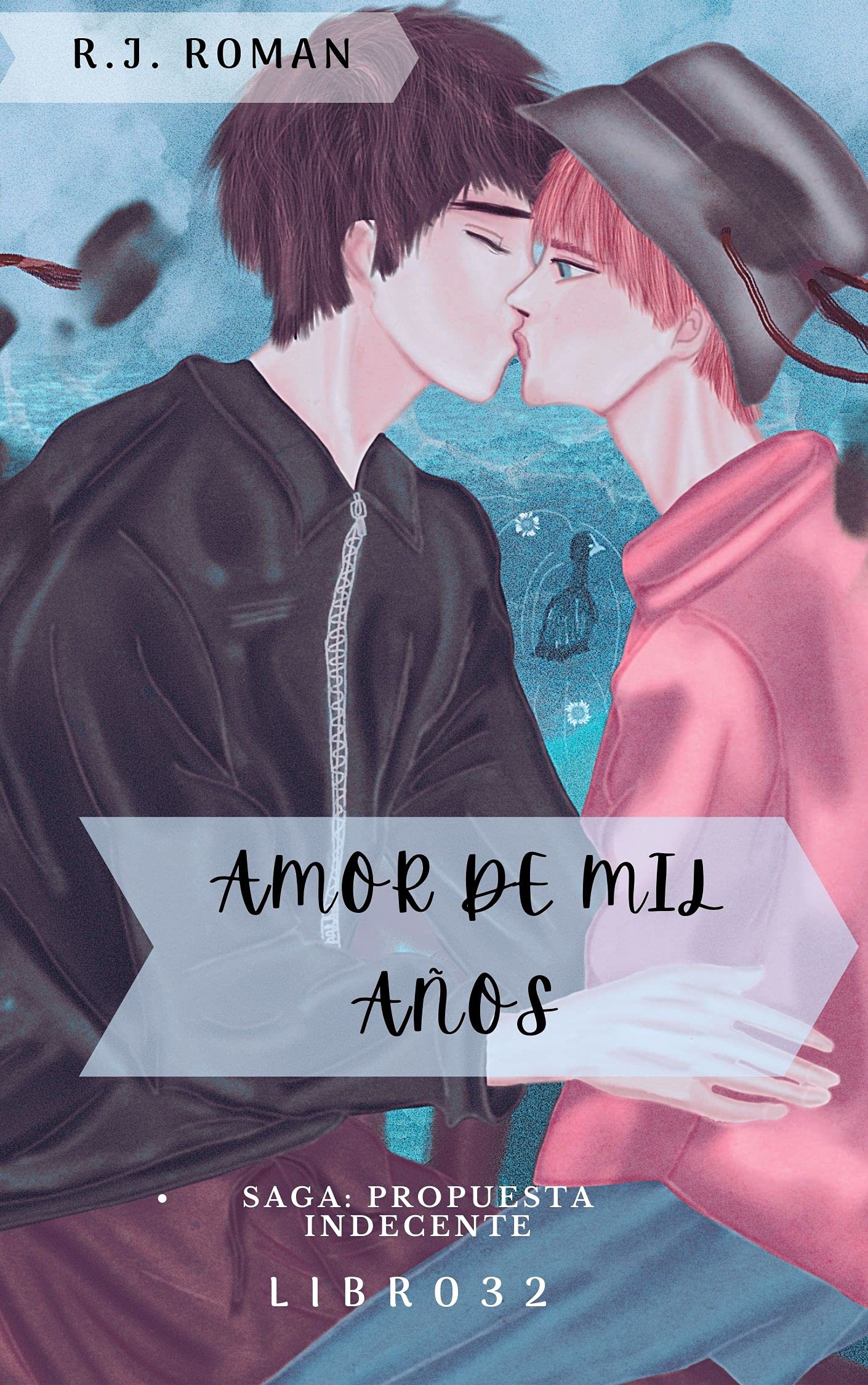 AMOR DE MIL AÑOS (UNA PROPUESTA INDECENTE nº 32) by R.J Roman | Goodreads