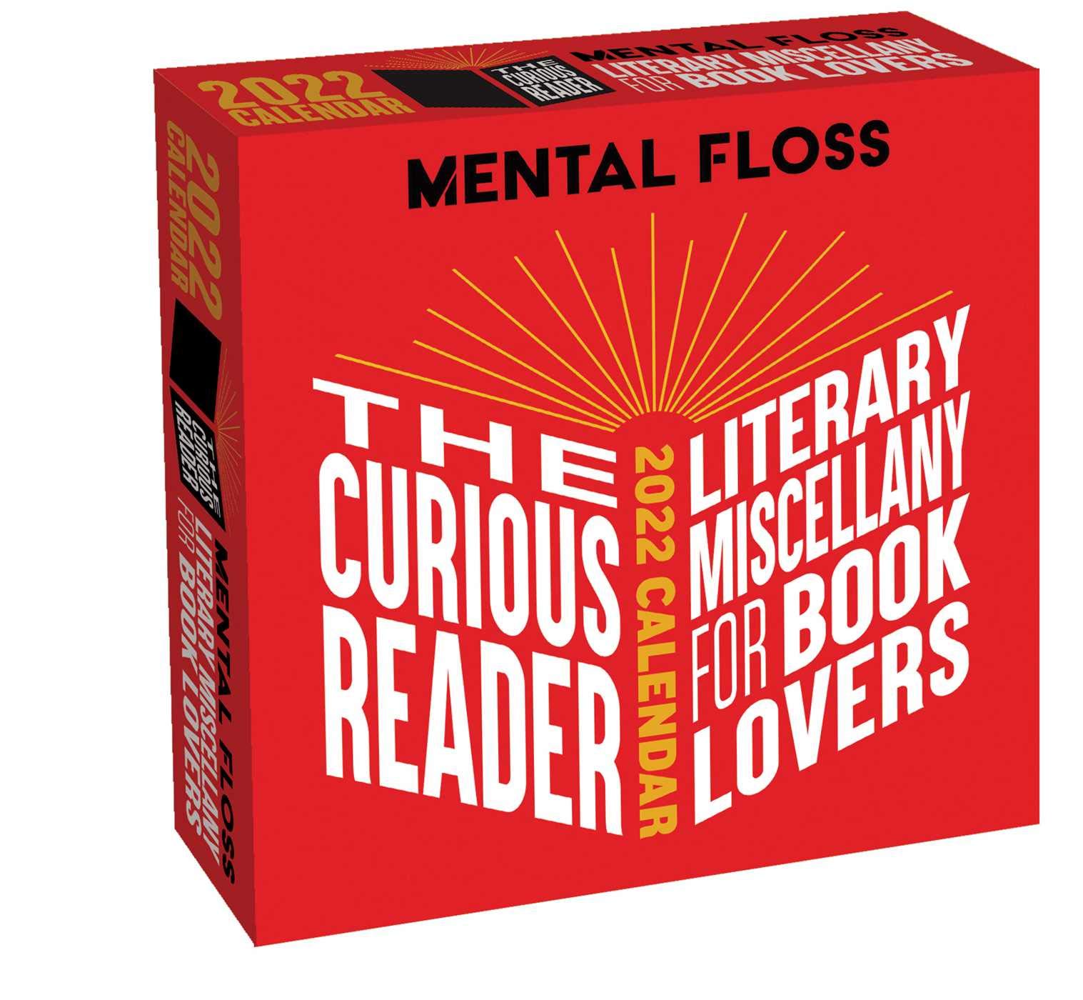The Curious Reader 2022 Day-to-Day Calendar: Literary Miscellany for Book Lovers by Mental Floss ...