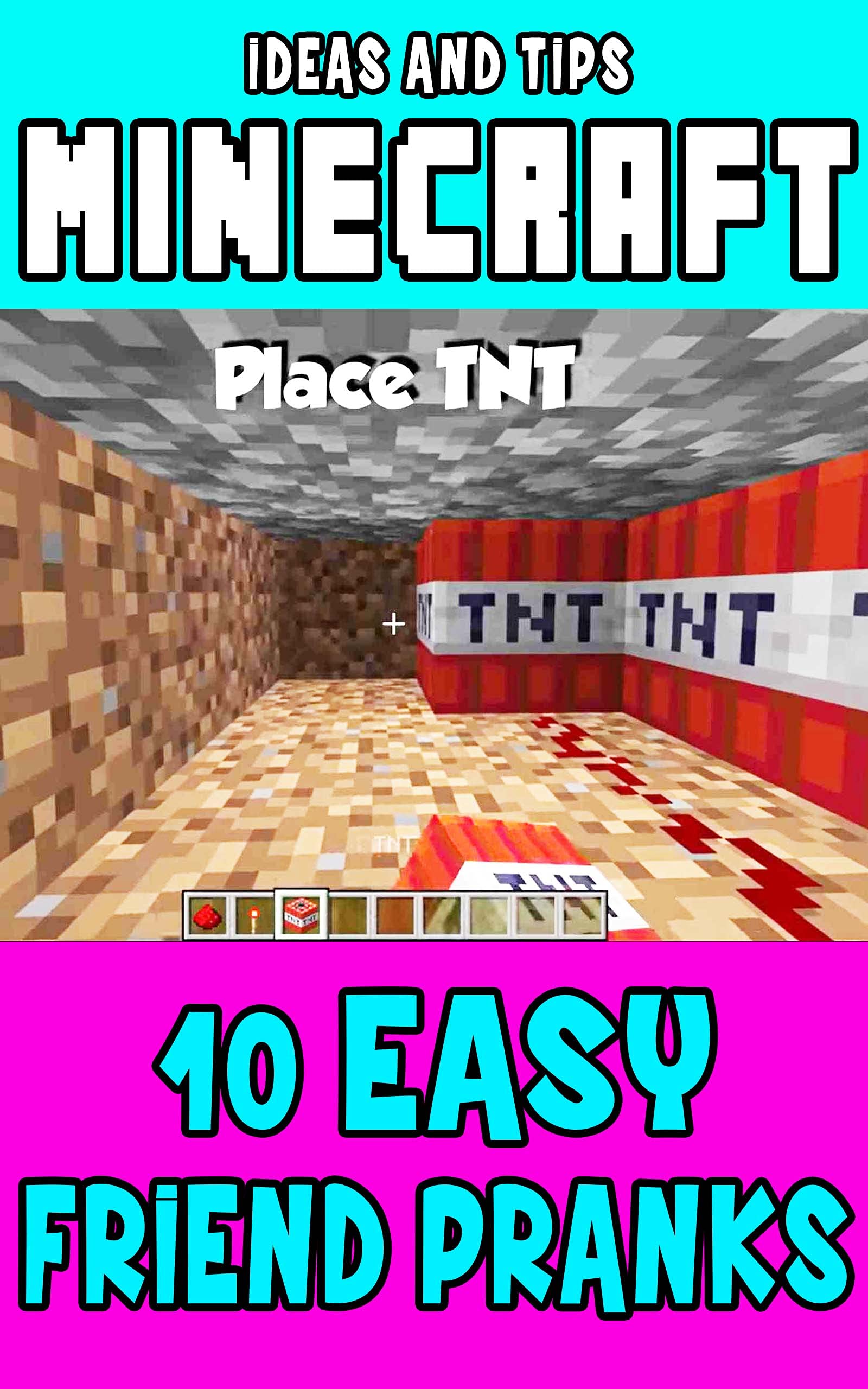 Minecraft: 10 Easy Friend Pranks by Marc Barre | Goodreads