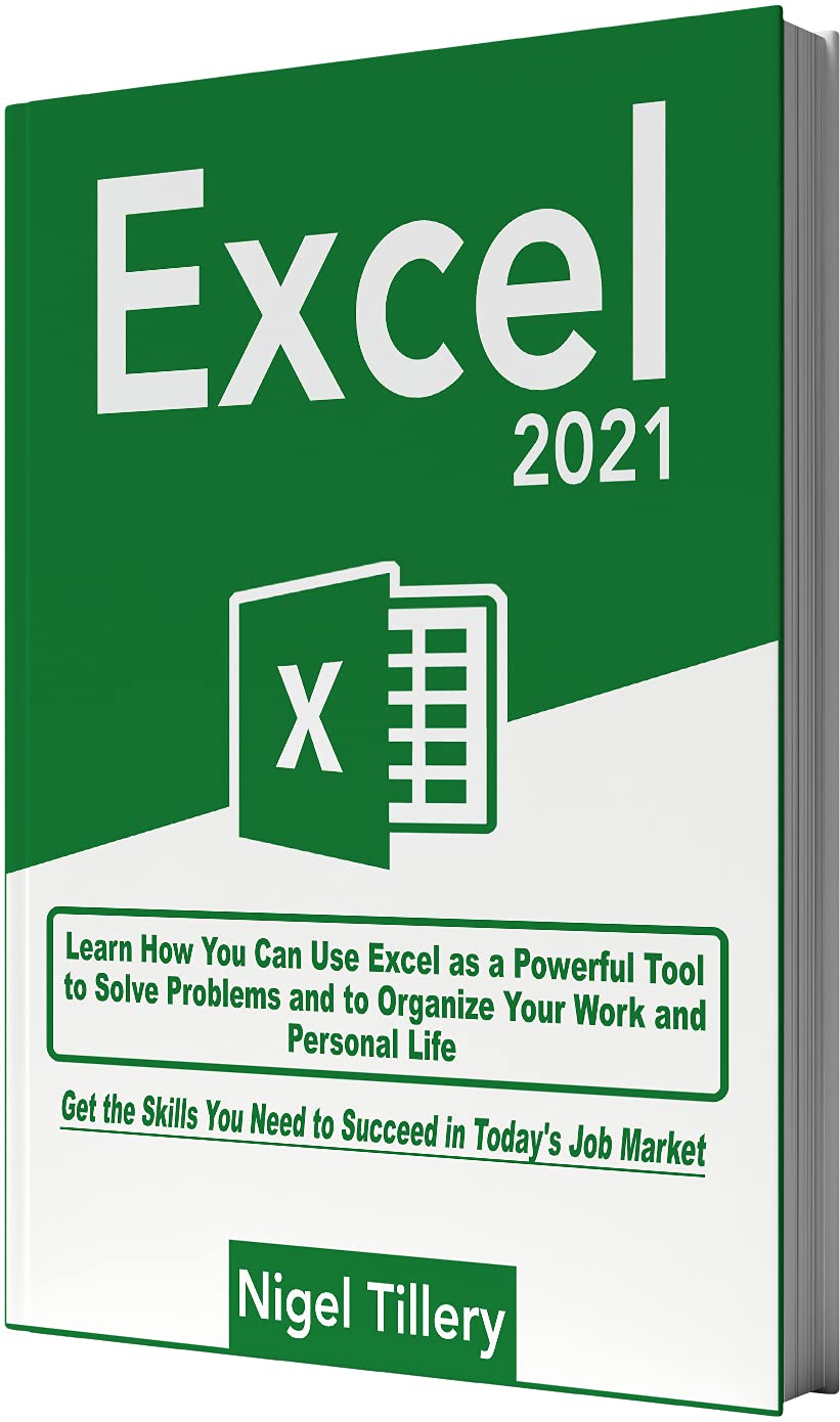 Excel: The Complete Illustrative Guide for Beginners to Learning any Fundamental, Formula ...