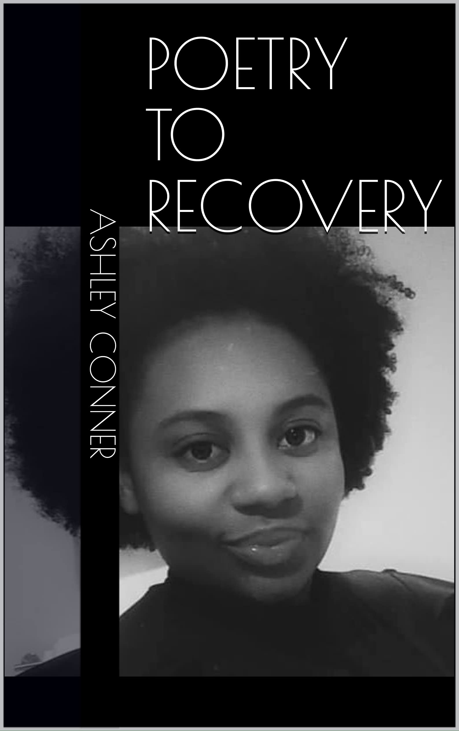 Poetry To Recovery by Ashley Conner | Goodreads