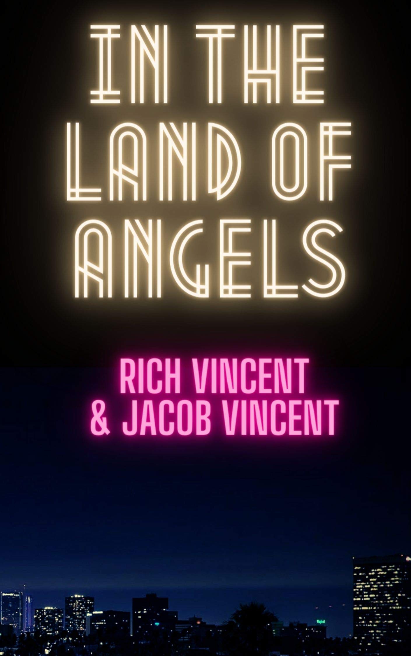 In the Land of Angels by Rich Vincent | Goodreads
