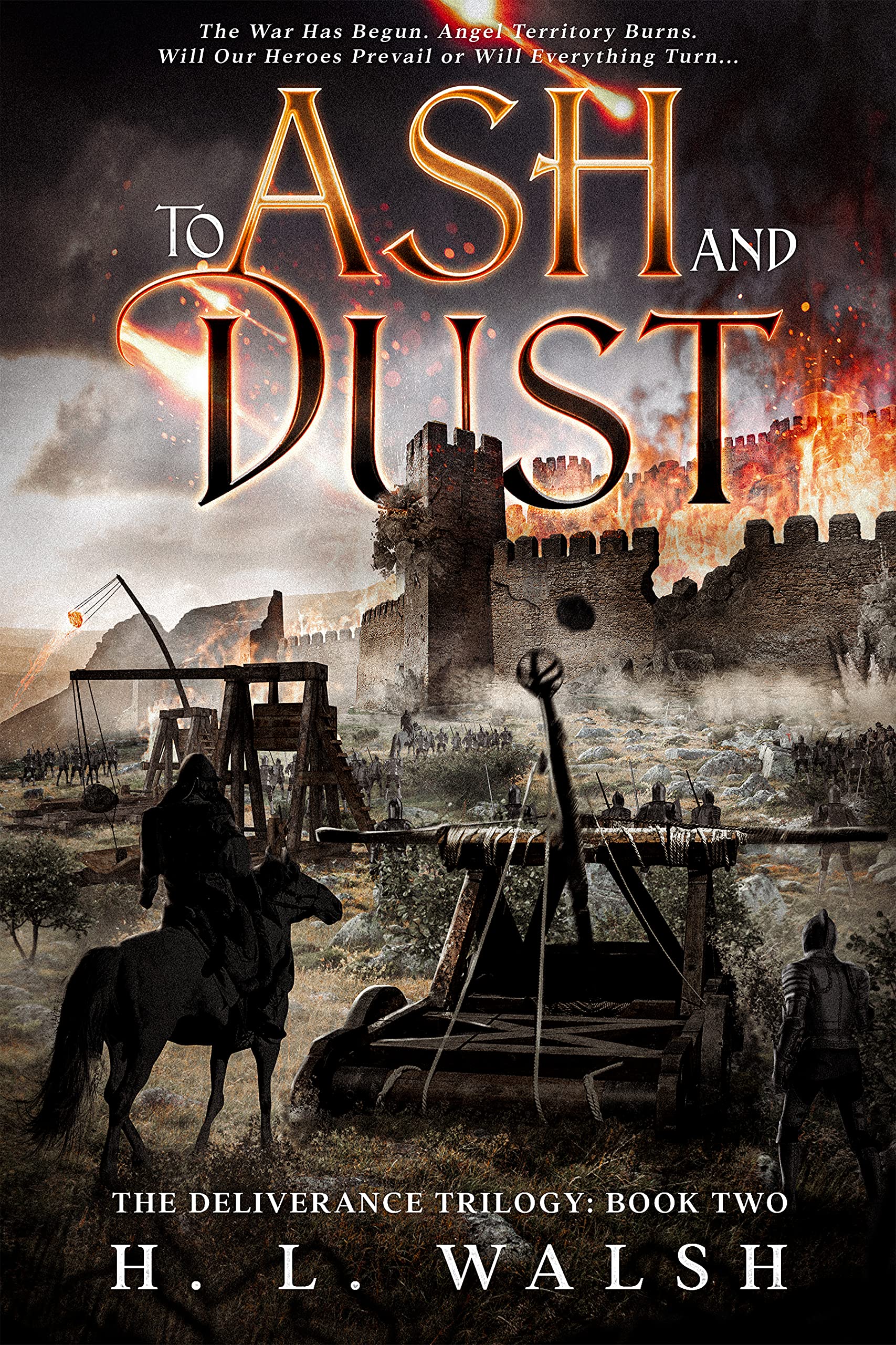 To Ash and Dust (The Deliverance Trilogy #2) by H.L. Walsh | Goodreads