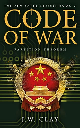 Code of War: Partition Theorem (Jen Yates #3) by J.W. Clay | Goodreads