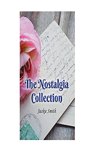 The Nostalgia Collection by Jackie Smith | Goodreads