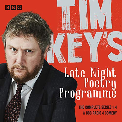 Tim Key's Late Night Poetry Programme: The Complete Series 1-4 by Tim ...