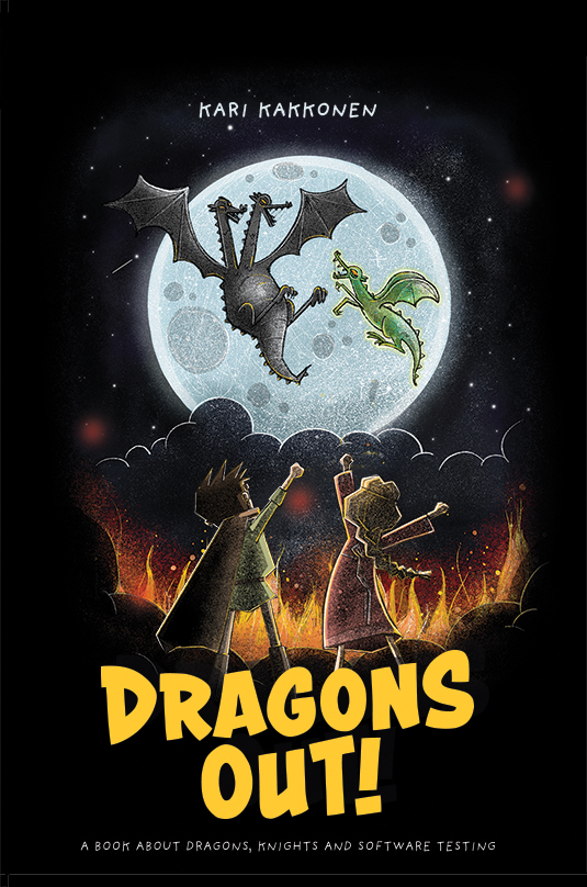 Dragons Out!: A Book About Dragons, Knights and Software Testing by ...