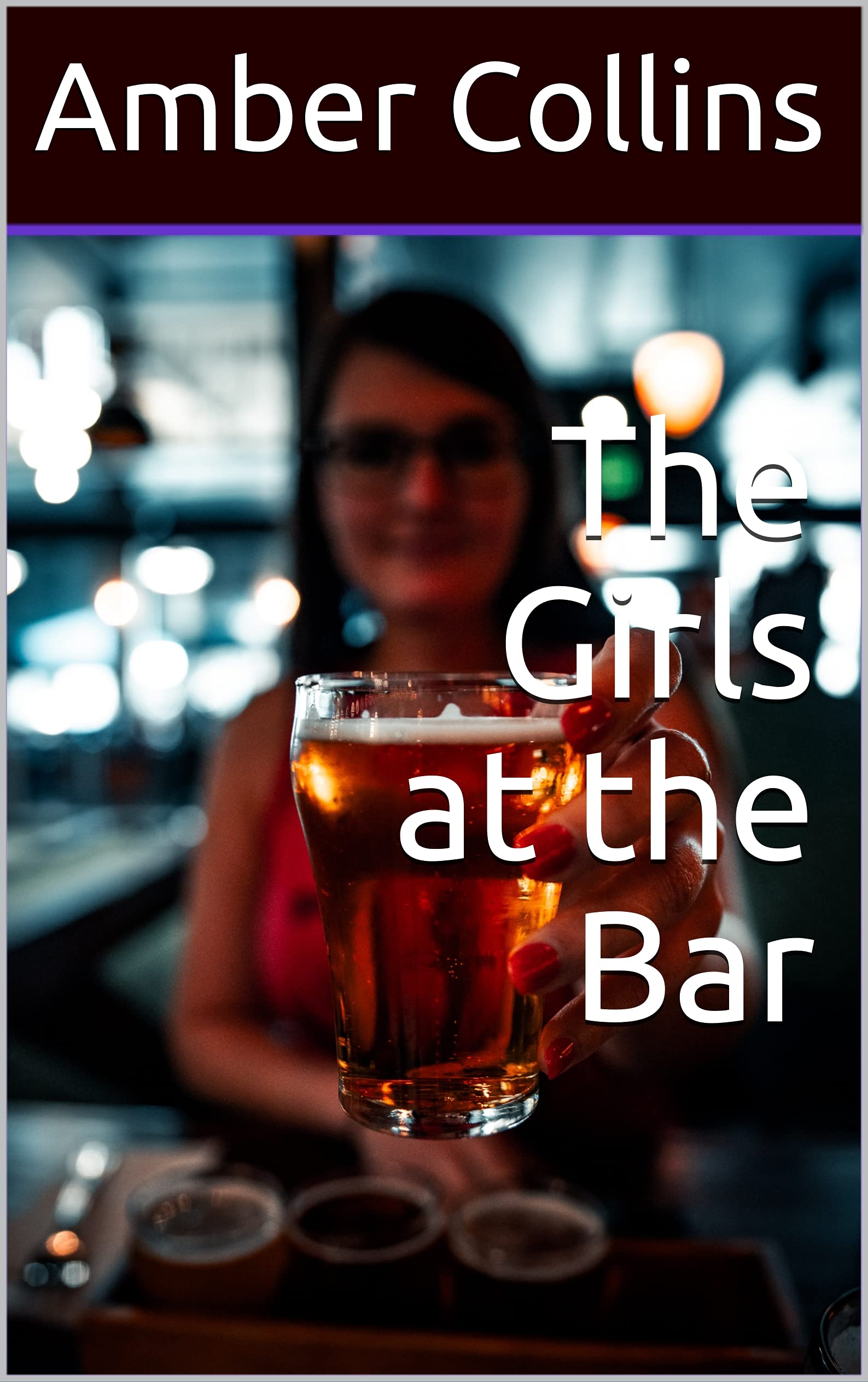 The Girls at the Bar by Amber Collins | Goodreads