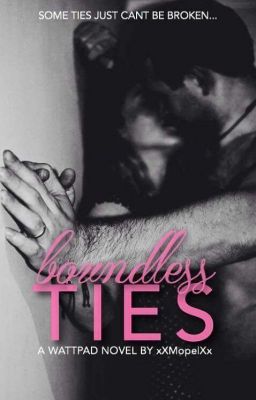 Boundless Ties (Bound To You, #1) by xXMopelXx | Goodreads