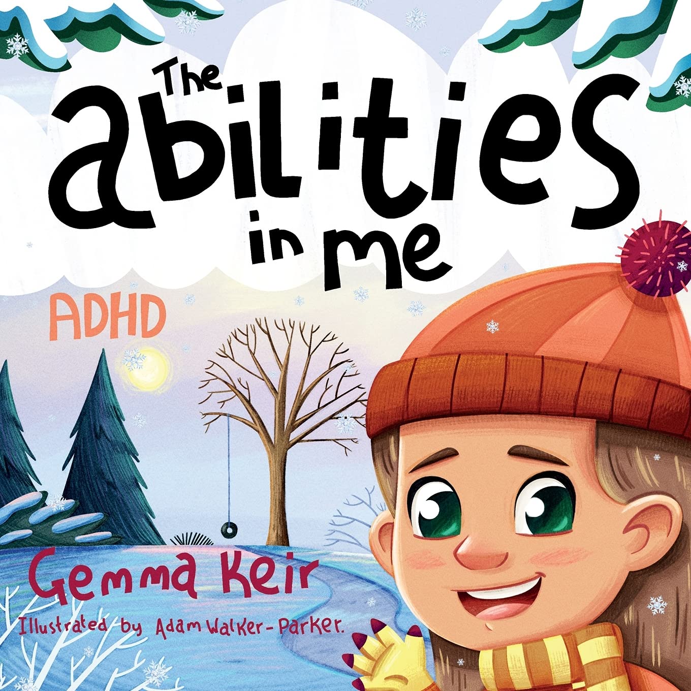 The abilities in me: ADHD by Gemma Keir | Goodreads