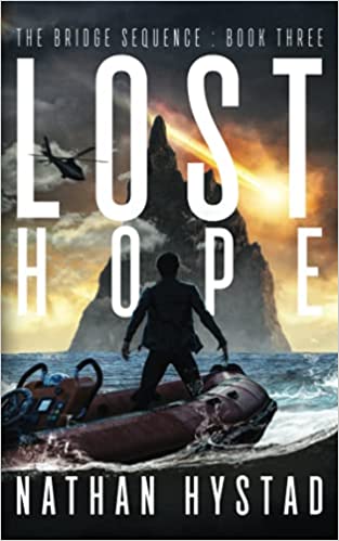 Lost Hope (The Bridge Sequence Book Three) by Nathan Hystad | Goodreads