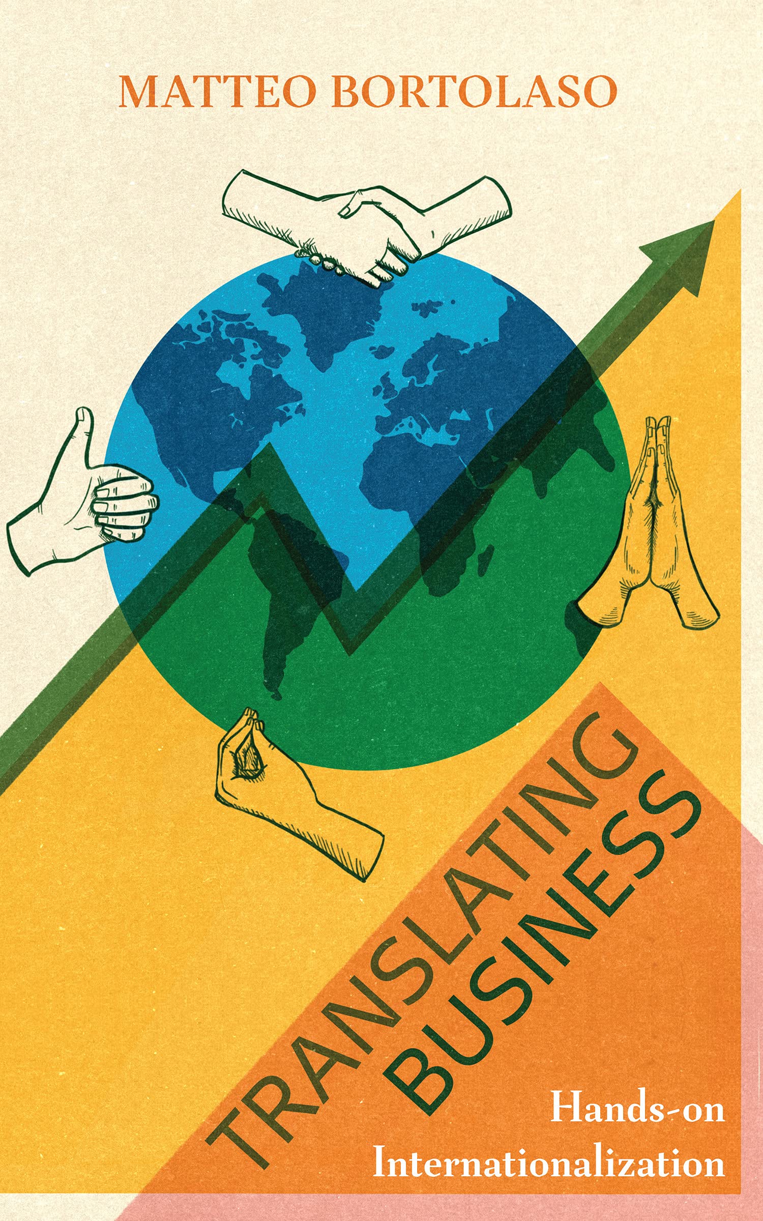 TRANSLATING BUSINESS: Hands-on Internationalization by Matteo Bortolaso ...