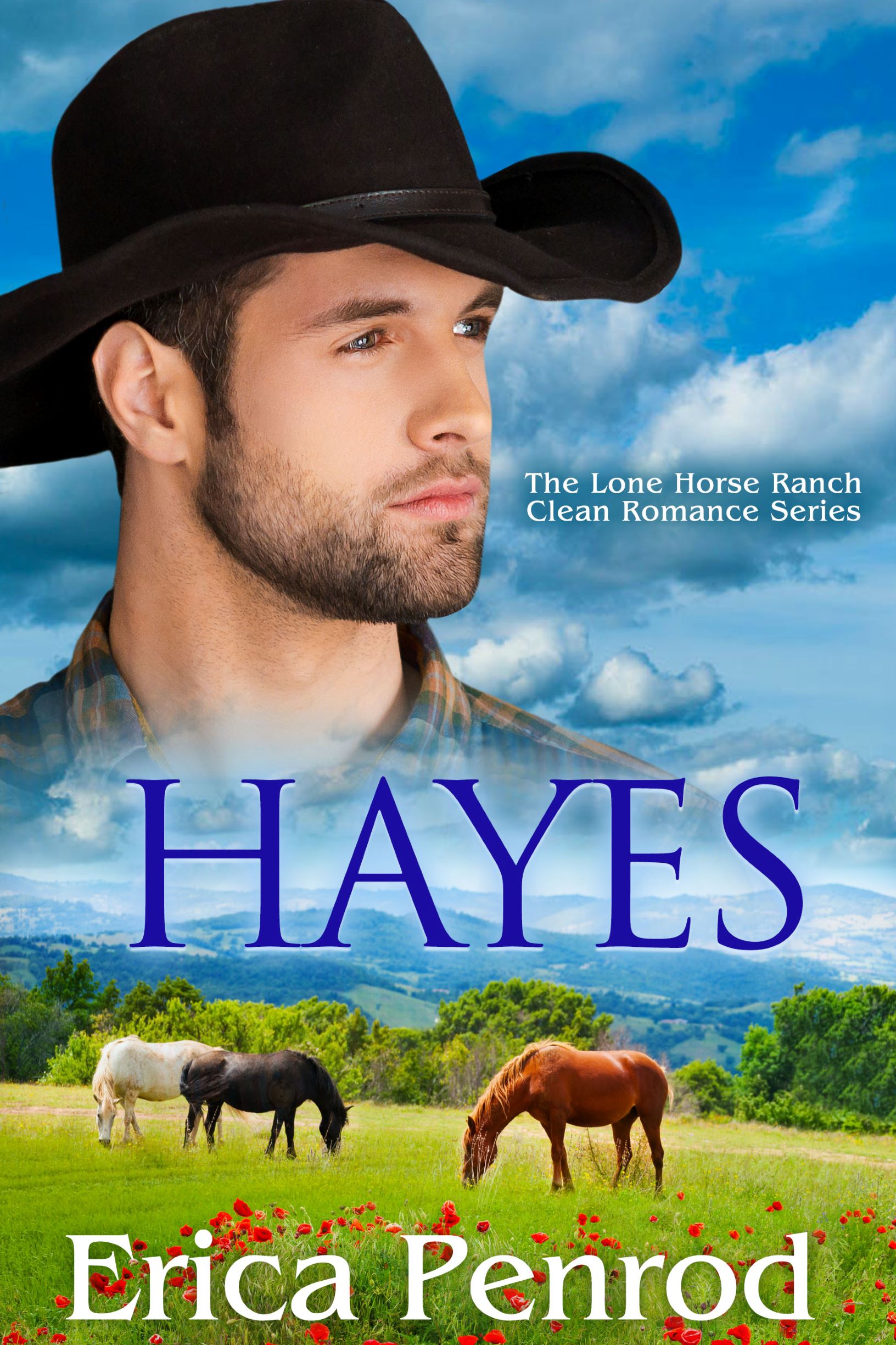 Hayes (The Lone Horse Ranch Clean Romance Series)) by Erica Penrod | Goodreads