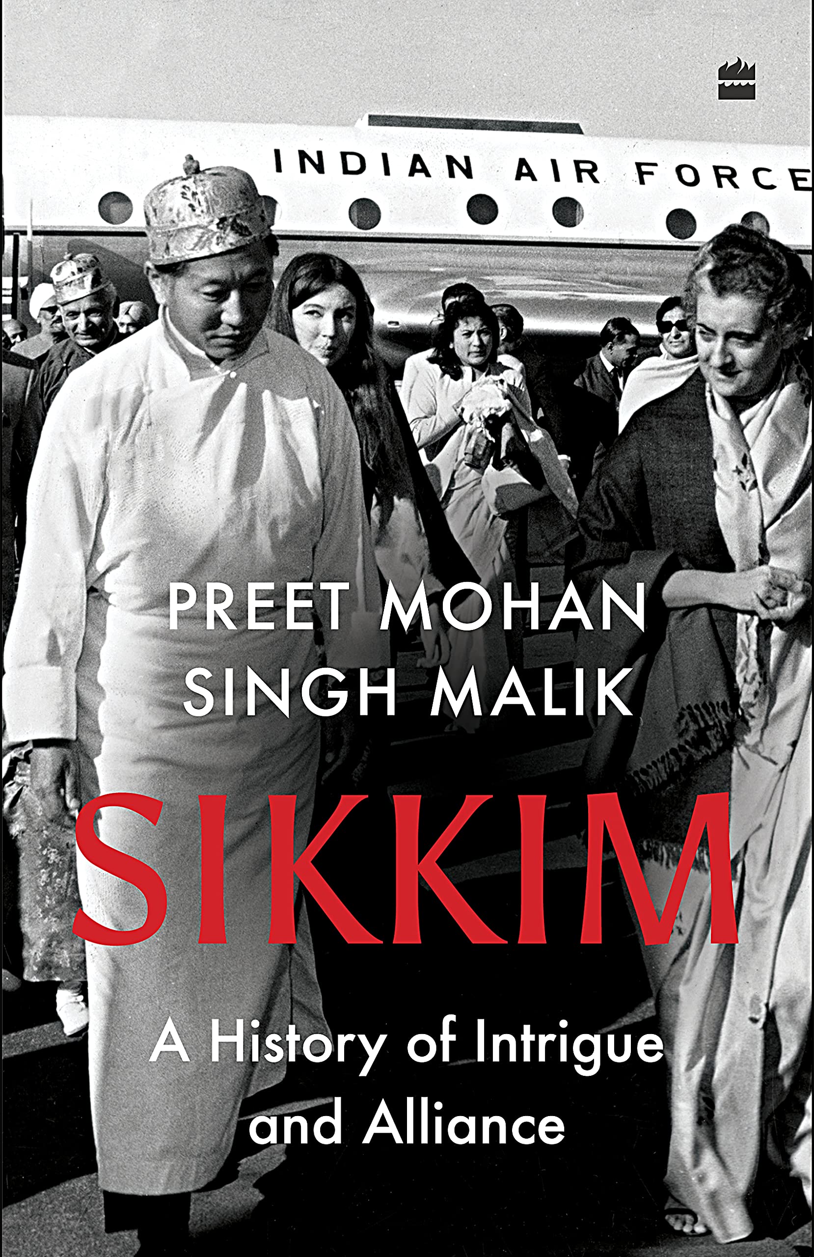 Sikkim: A History of Intrigue and Alliance by Preet Mohan Singh Malik ...