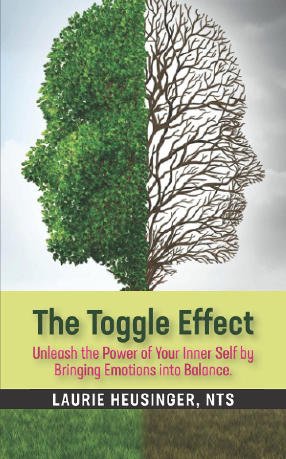 The Toggle Effect: Unleash the Power of Your Inner Self by Bringing ...