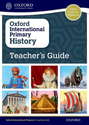 Oxford International Primary History Teacher's Guide by Helen Crawford ...