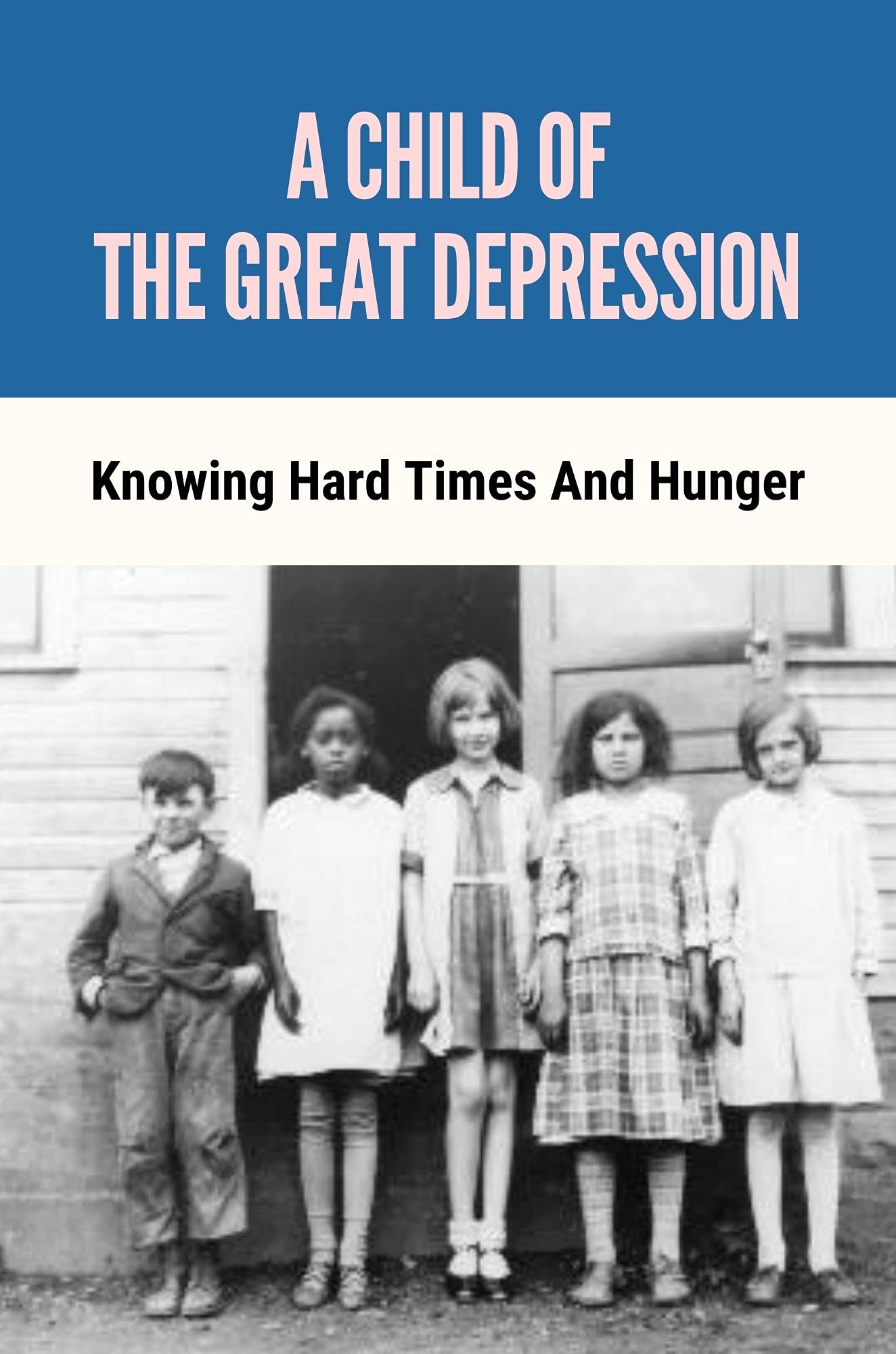 Great Depression Hungry Children