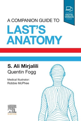 A Companion Guide to Last's Anatomy by Seyedali Ali Mirjalili | Goodreads