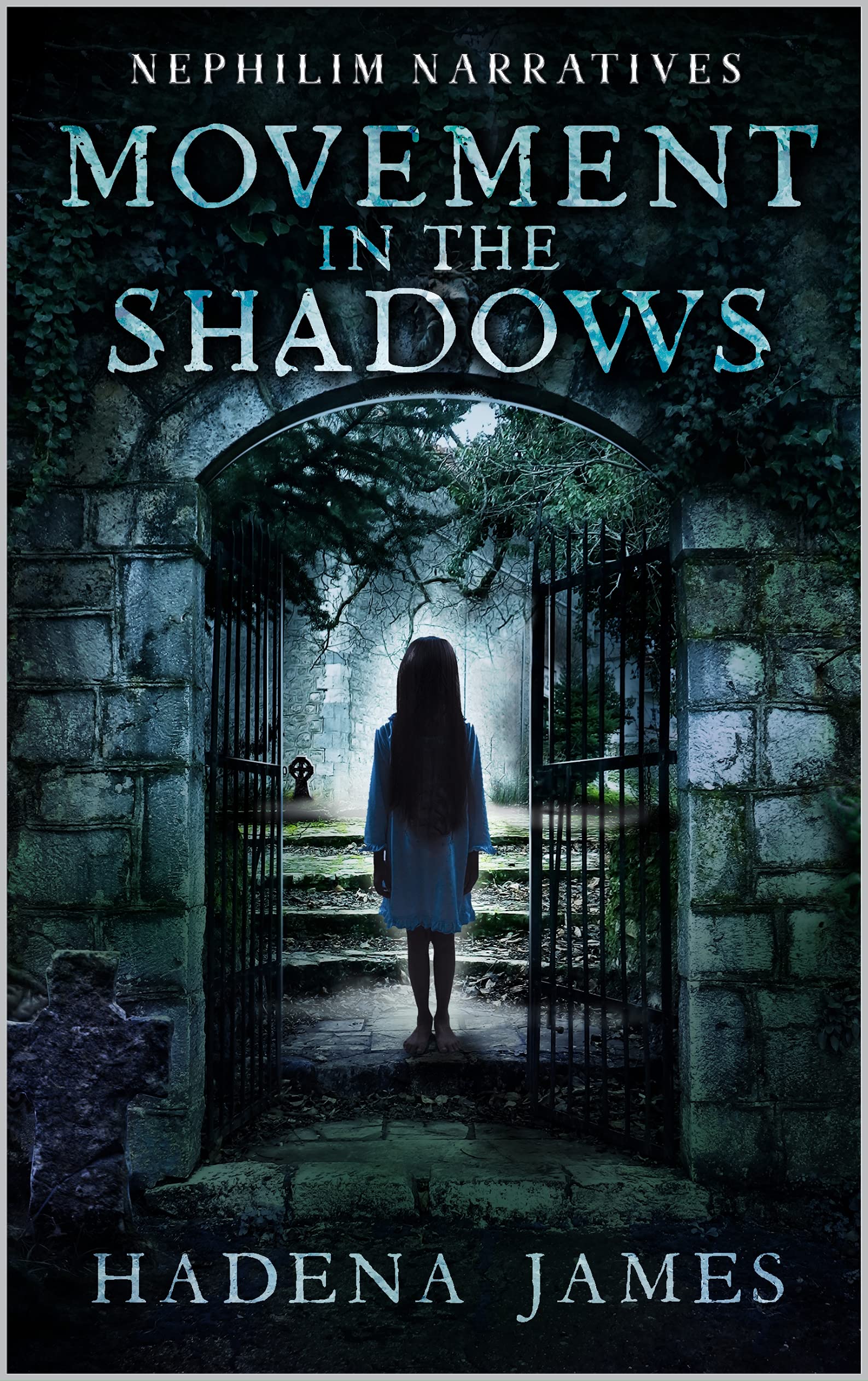 Movement in the Shadows (Nephilim Narratives Book 4) by Hadena James | Goodreads