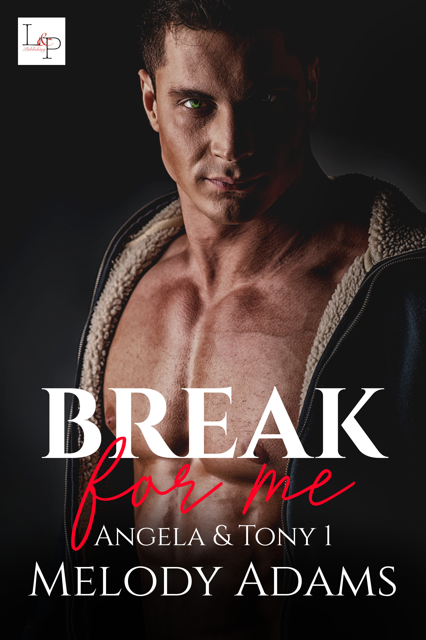 Break for Me (Fear Me book 4 - Angela & Tony 1) by Melody Adams | Goodreads