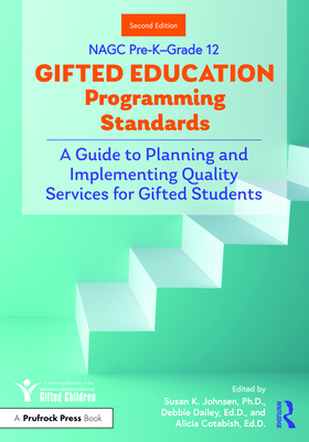 NAGC Pre-K–Grade 12 Gifted Education Programming Standards by Debbie ...