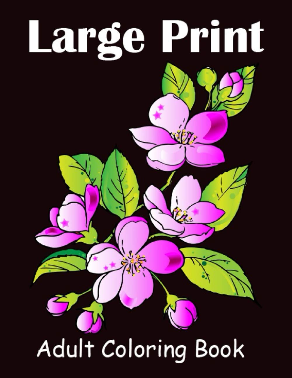 Large Print Adult Coloring Book: An Easy and Simple Coloring Book for ...