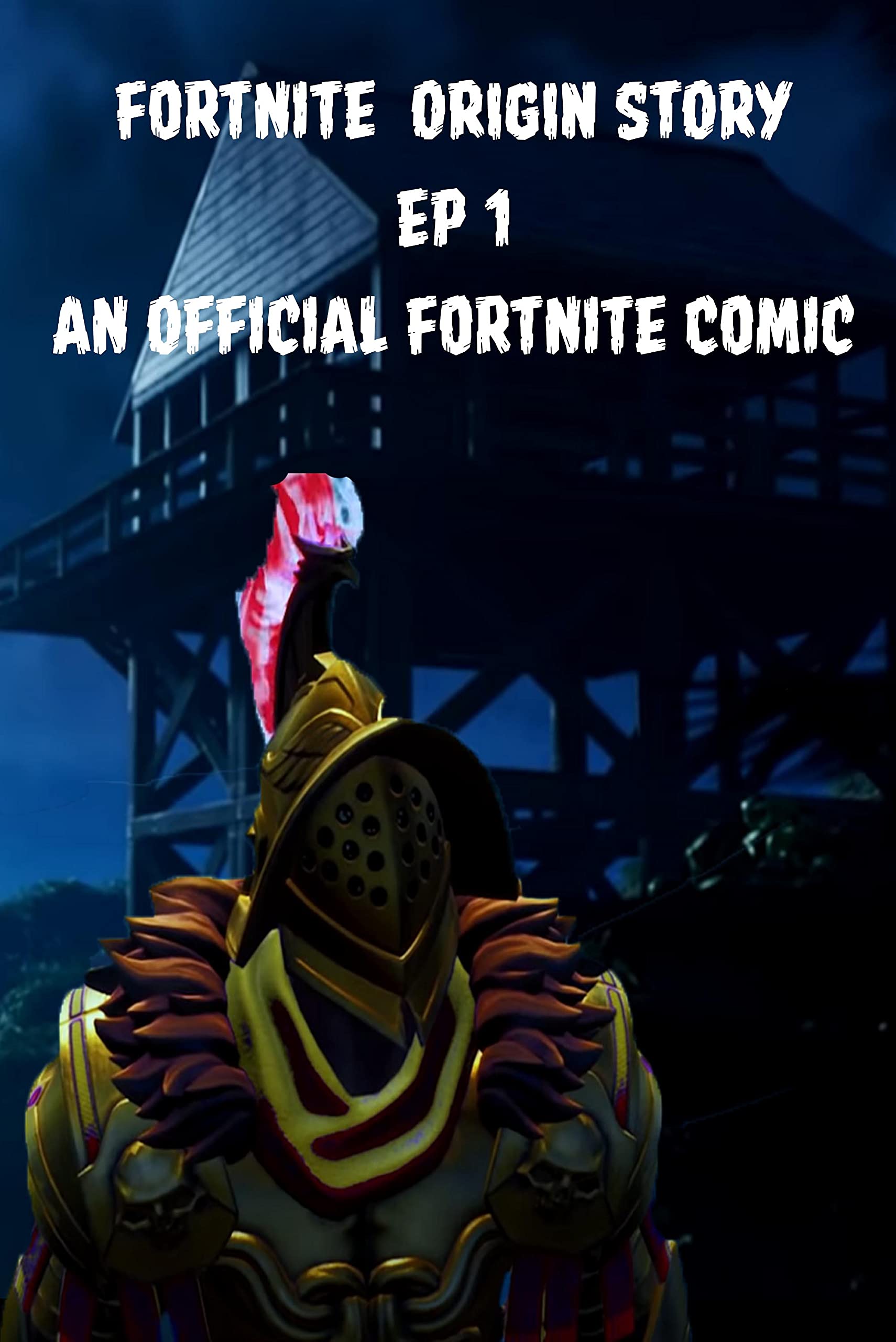 Fortnite Origin Story Ep 1: An Official Fortnite Comic by Jadon Branner ...