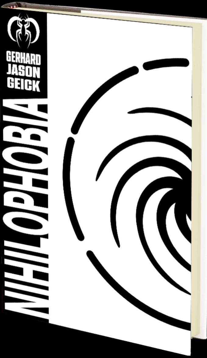 Nilhilophobia by Gerhard Jason Geick | Goodreads