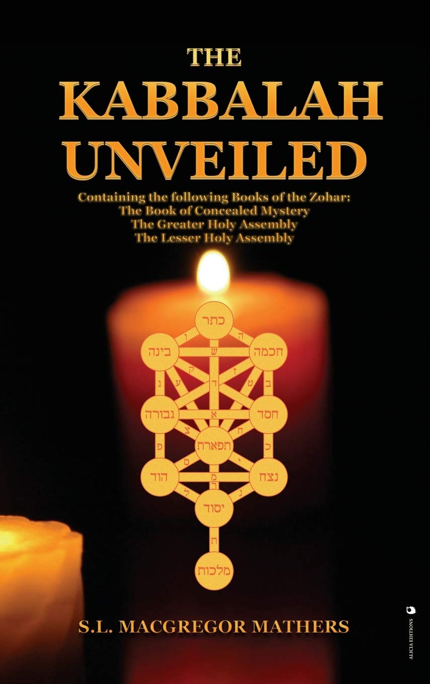 The Kabbalah Unveiled: Containing the following Books of the Zohar: The ...