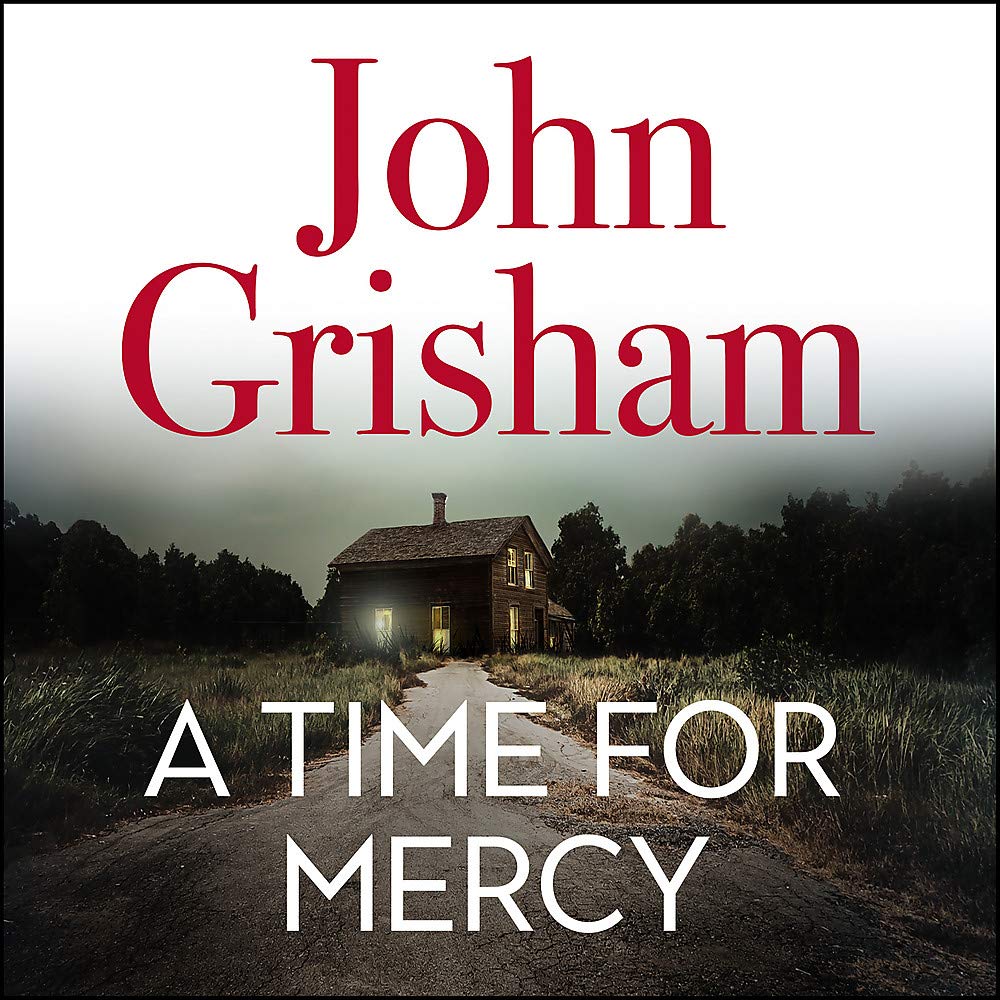 A Time for Mercy by John Grisham | Goodreads