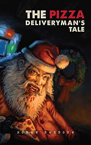 The Pizza Deliveryman's Tale by Ronan Barbour | Goodreads