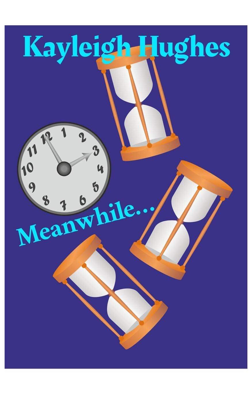 Meanwhile... by Kayleigh Hughes | Goodreads