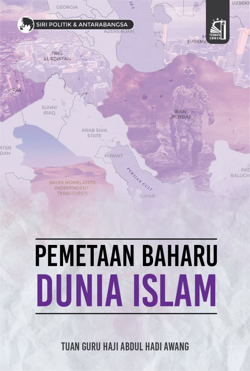 Pemetaan Baharu Dunia Islam by Abdul Hadi Awang | Goodreads