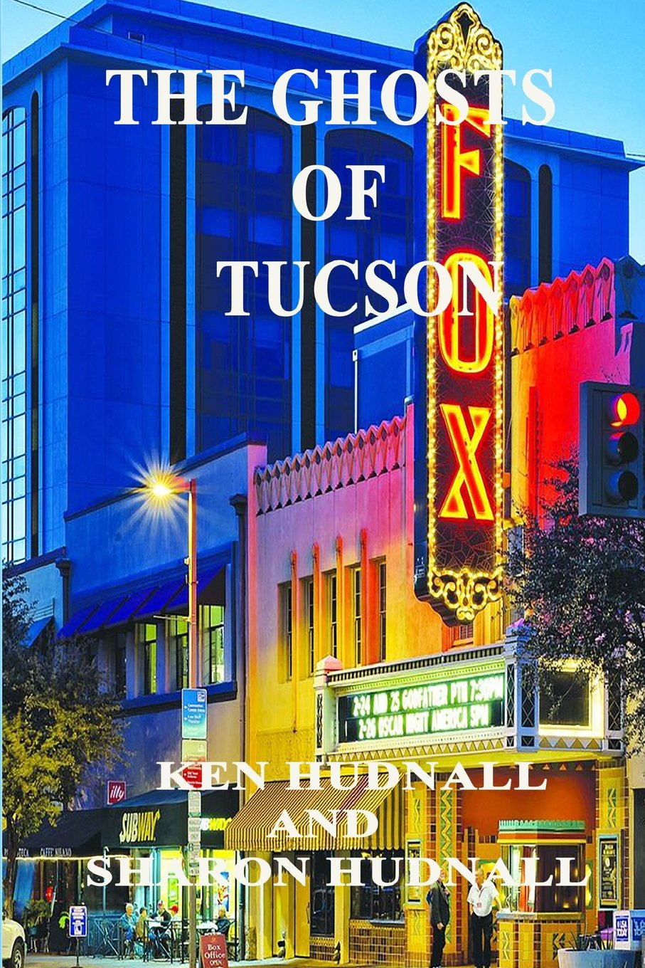 History and Mystery of Tucson by Ken Hudnall | Goodreads