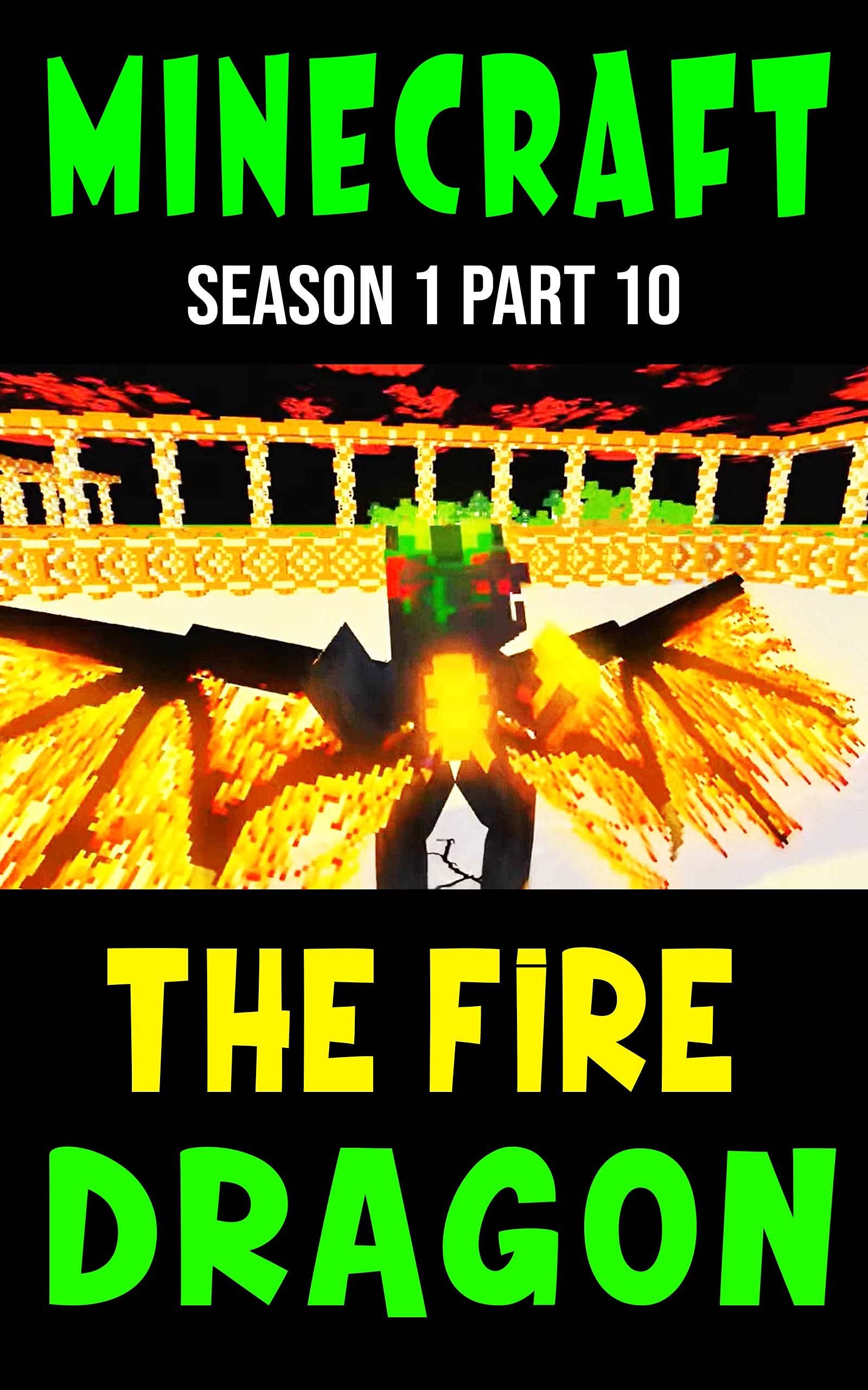 Minecraft: The Fire Dragon by Frederic Barre | Goodreads
