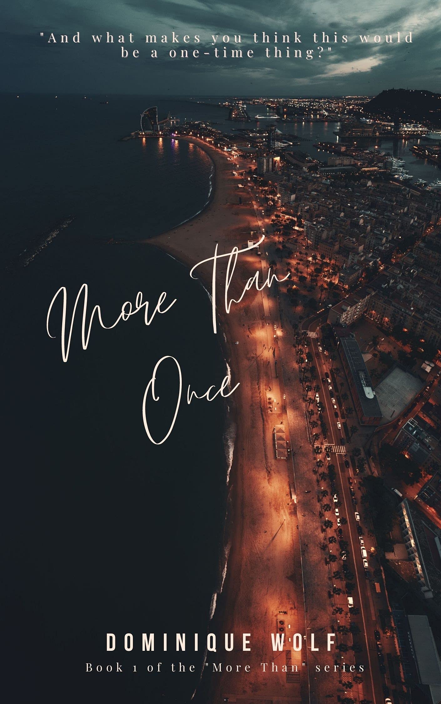 More Than Once (More Than #1) by Dominique Wolf | Goodreads