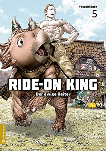 Ride-On King 05: Der ewige Reiter by Yasushi Baba | Goodreads