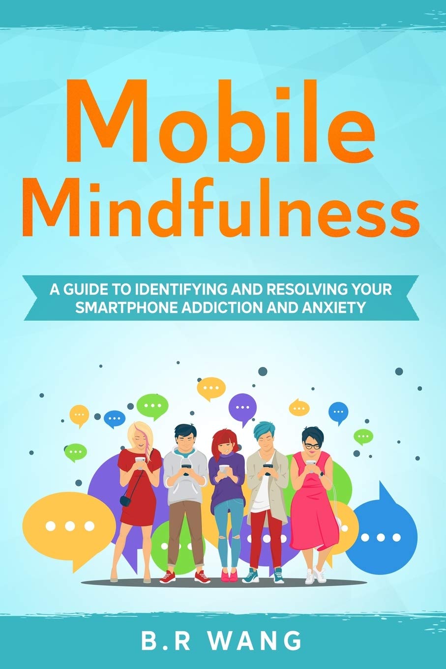 Mobile Mindfulness: A Guide to Identifying and Resolving Your ...