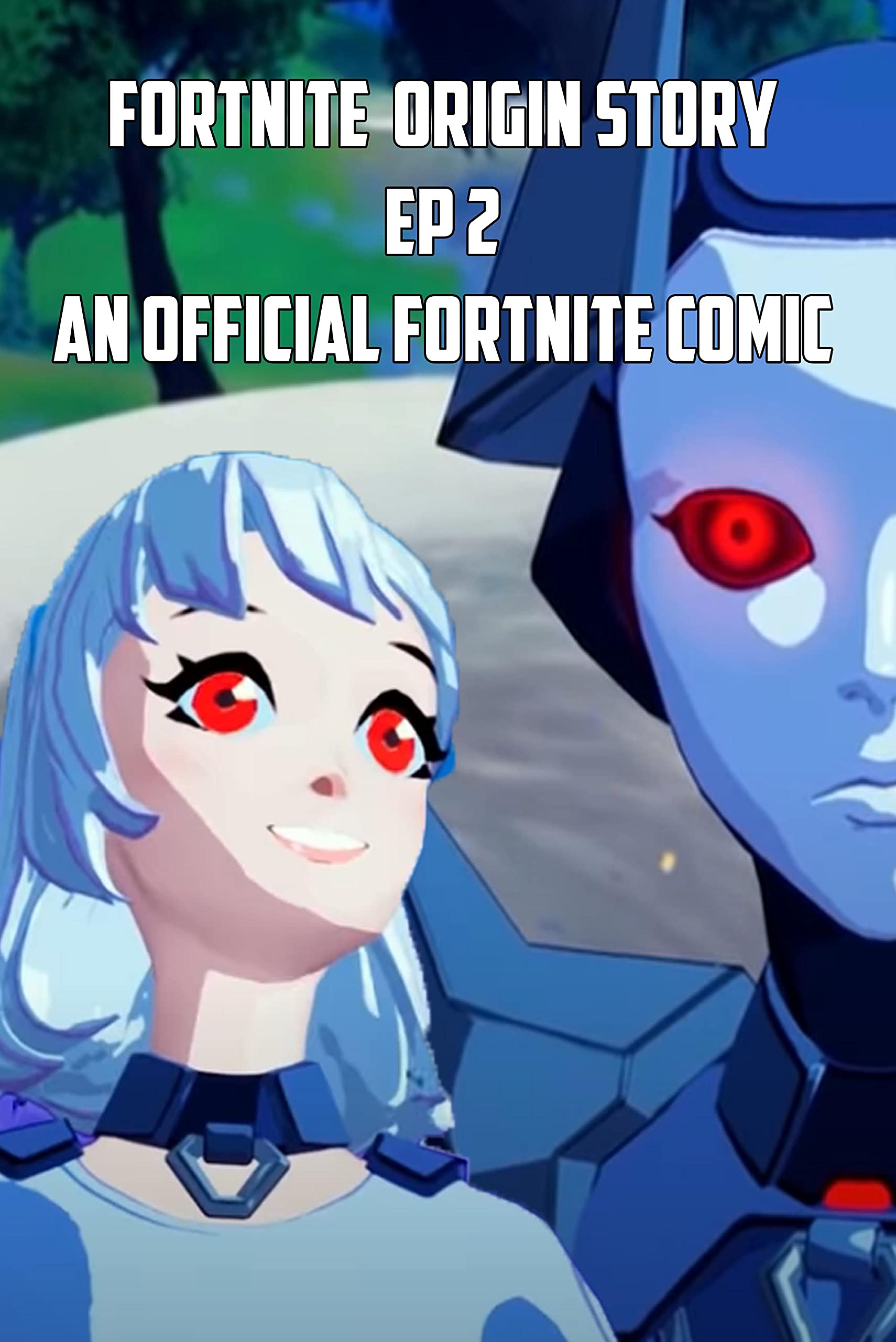 Fortnite Origin Story Ep 2: An Official Fortnite Comic by Jadon Branner ...